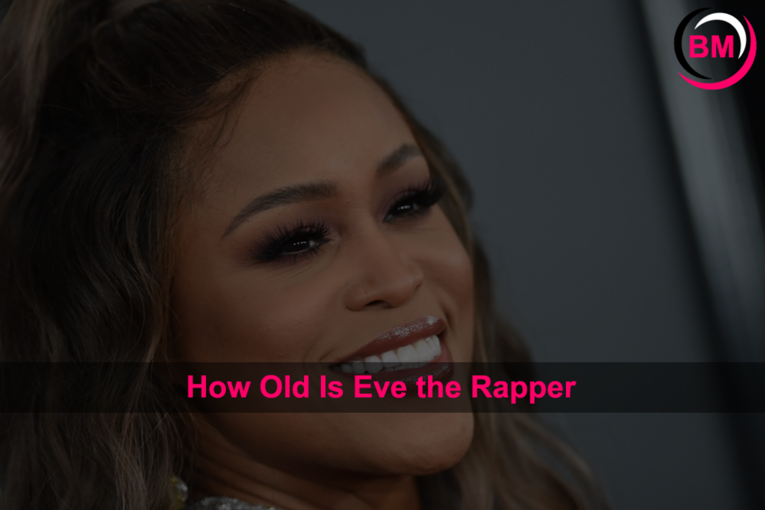 How Old Is Eve the Rapper