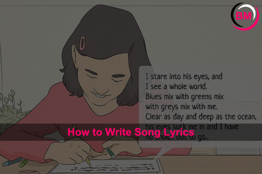 How to Write Song Lyrics (Step by Step Guide)