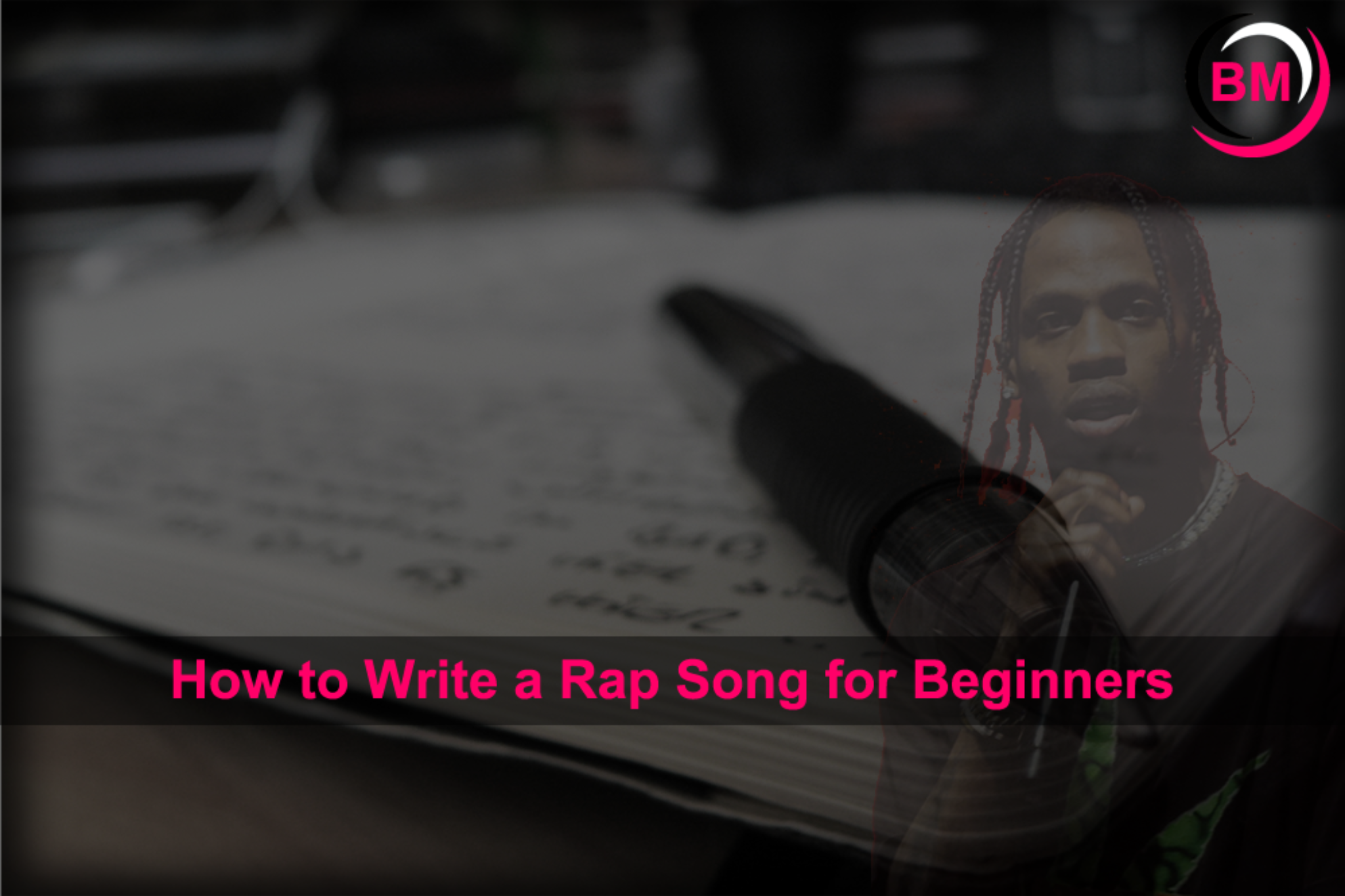 How to Write a Rap Song for Beginners (Easy Guide)