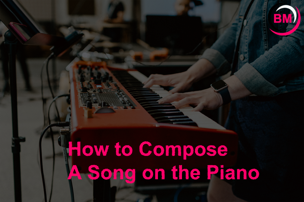 How to Compose a Song on the Piano