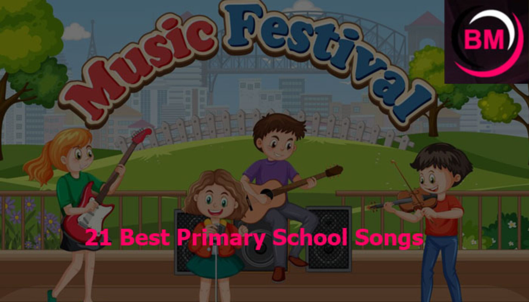 21 best Primary School Songs
